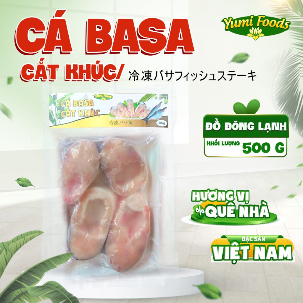 Cá Basa Cắt Khúc Đông Lạnh Yumifoods 500g - Hương vị quê nhà