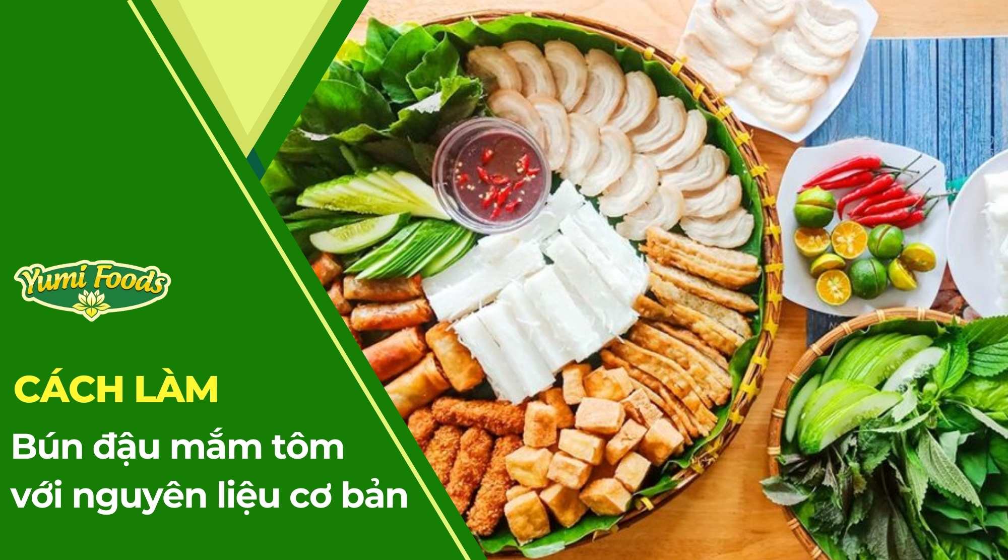 Cách làm bún đậu mắm tôm với nguyên liệu cơ bản tại Nhật - Hương vị quê nhà